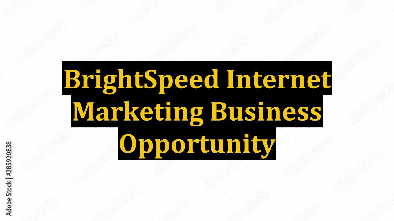 BrightSpeed Internet Marketing Business Opportunity - YouTube