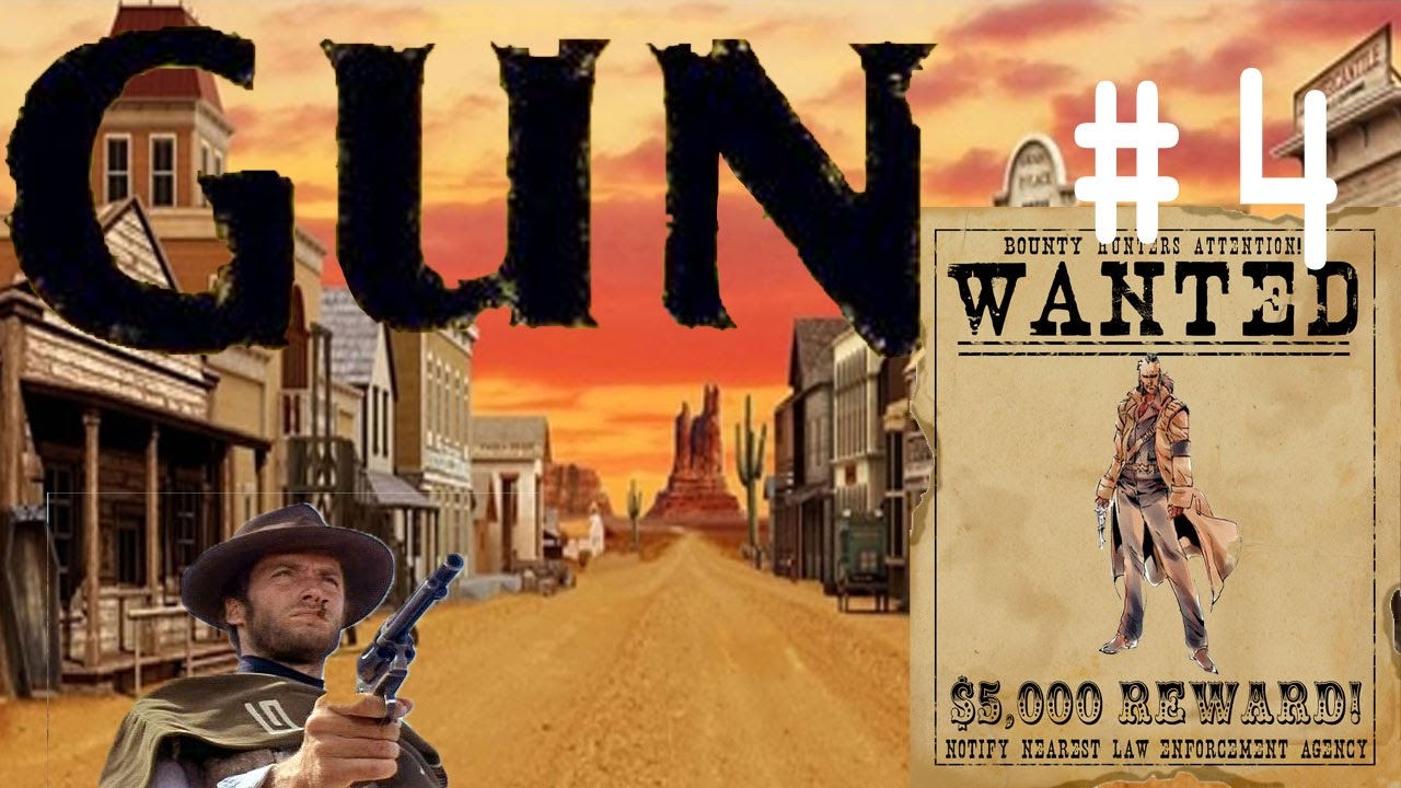 Wanted: Dead or Alive || A Shark Let's Play: GUN ( Part 4 ) - YouTube