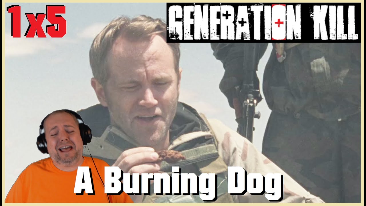 Generation Kill 1x5 'A Burning Dog' Veteran REACTION - YouTube