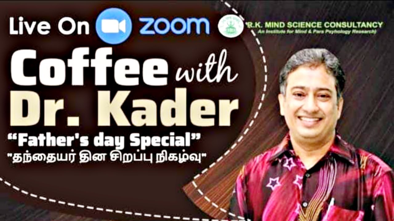 Coffee With Dr.Kader || Father's Day Special || ZOOM - YouTube
