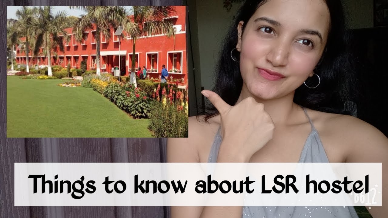 Want to get into LSR hostel? Watch this! - YouTube