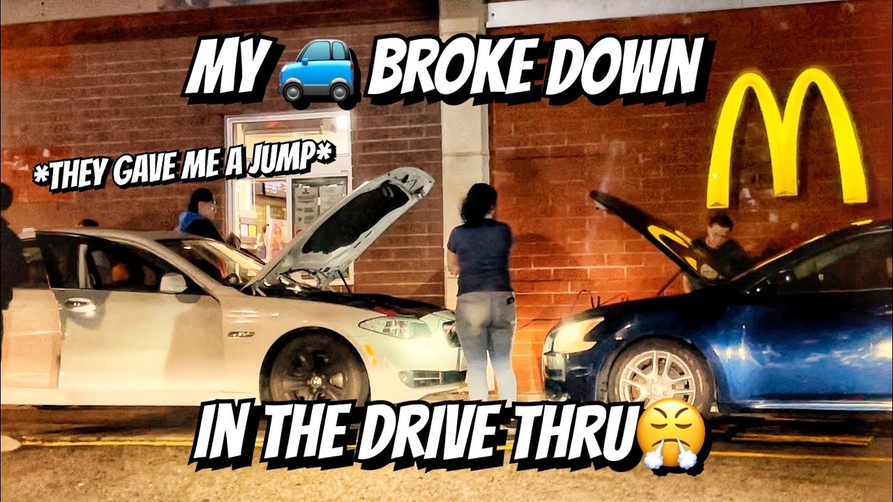 My car broke down… (in the drive thru) - YouTube