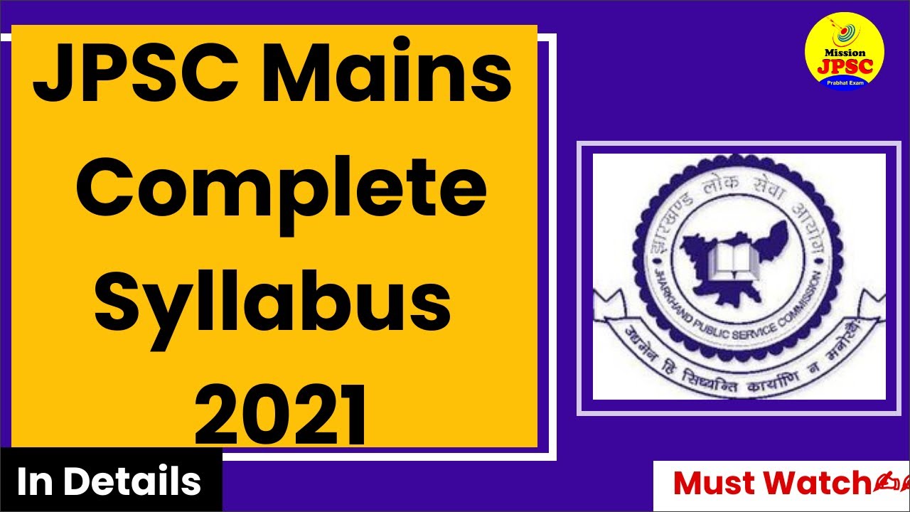 JPSC mains syllabus 2021 || Jharkhand JPSC Mains Complete Syllabus 2021 ...