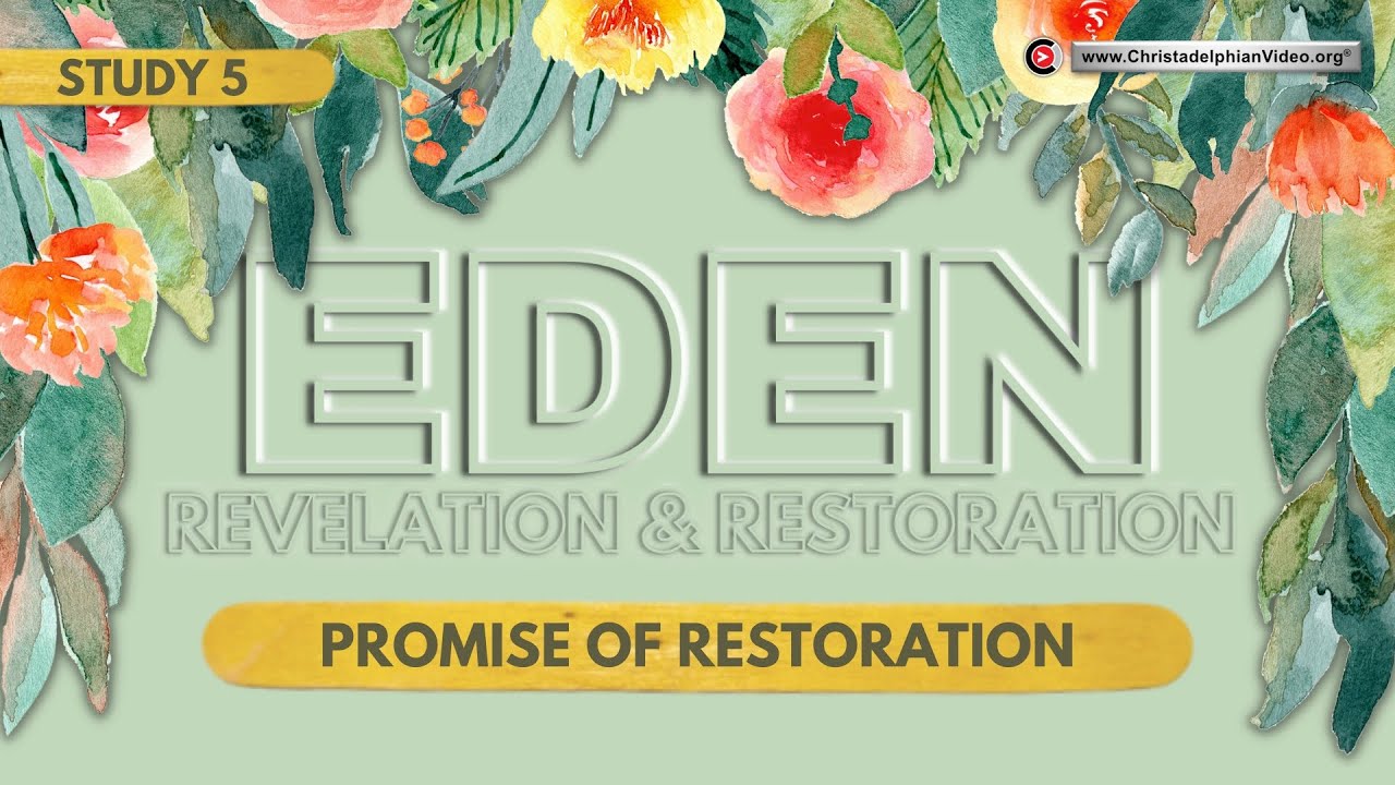 Eden: Its Revelation and Restoration #5 Promise of Restoration (David ...