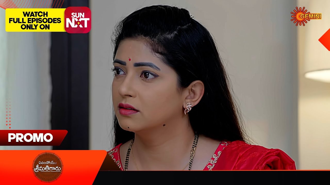Yevandoi Sreemathigaru - Promo | 21 May 2024 | Telugu Serial - YouTube