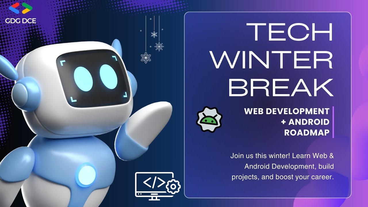 Tech Winter Break: Web Development + Android Roadmap | Live from GDG DCE - YouTube