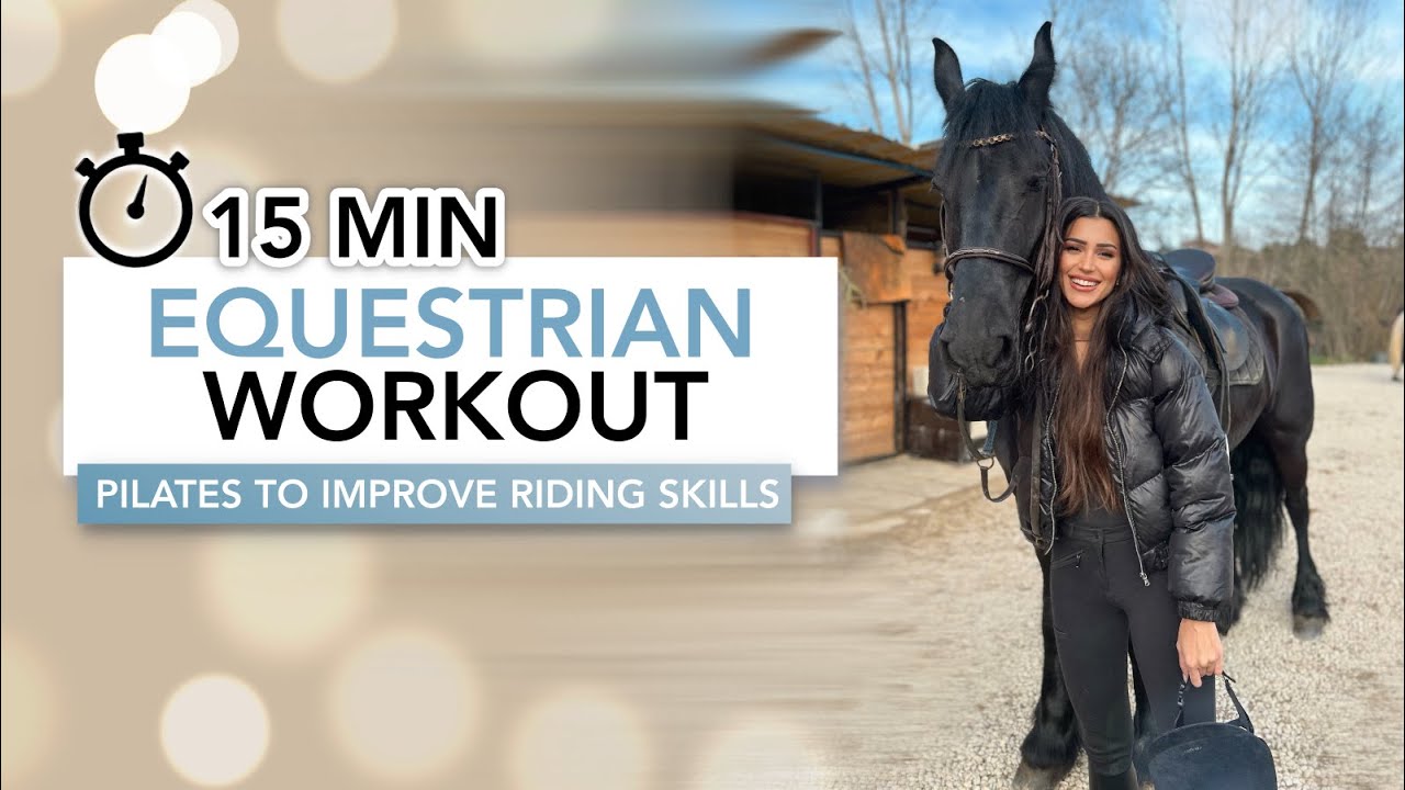 15 MIN EQUESTRIAN WORKOUT 🏇 | Pilates To Improve Strength & Stability ...