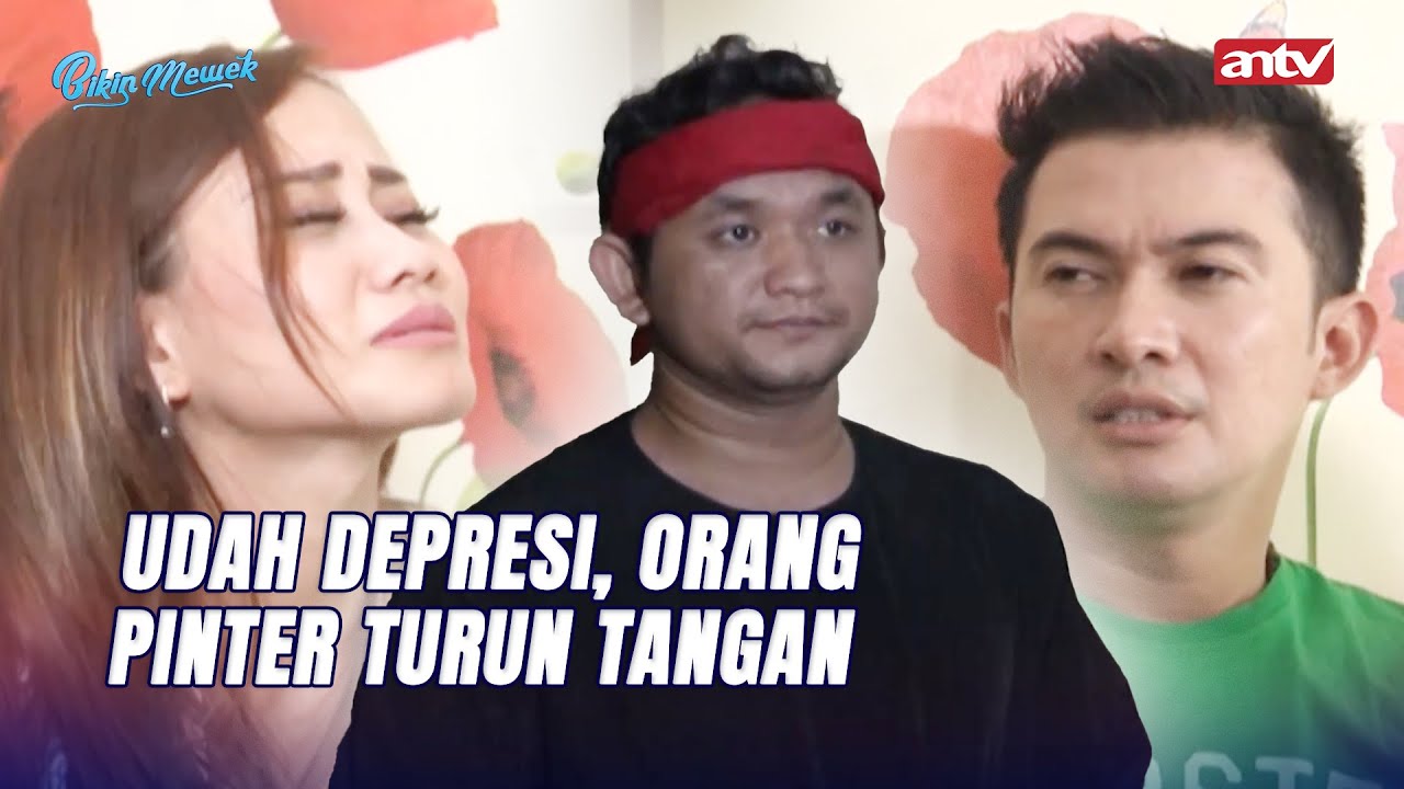 Nyariin Tunangannya Pake "Orang Pinter" | Bikin Mewek ANTV Eps 2 (2/5 ...