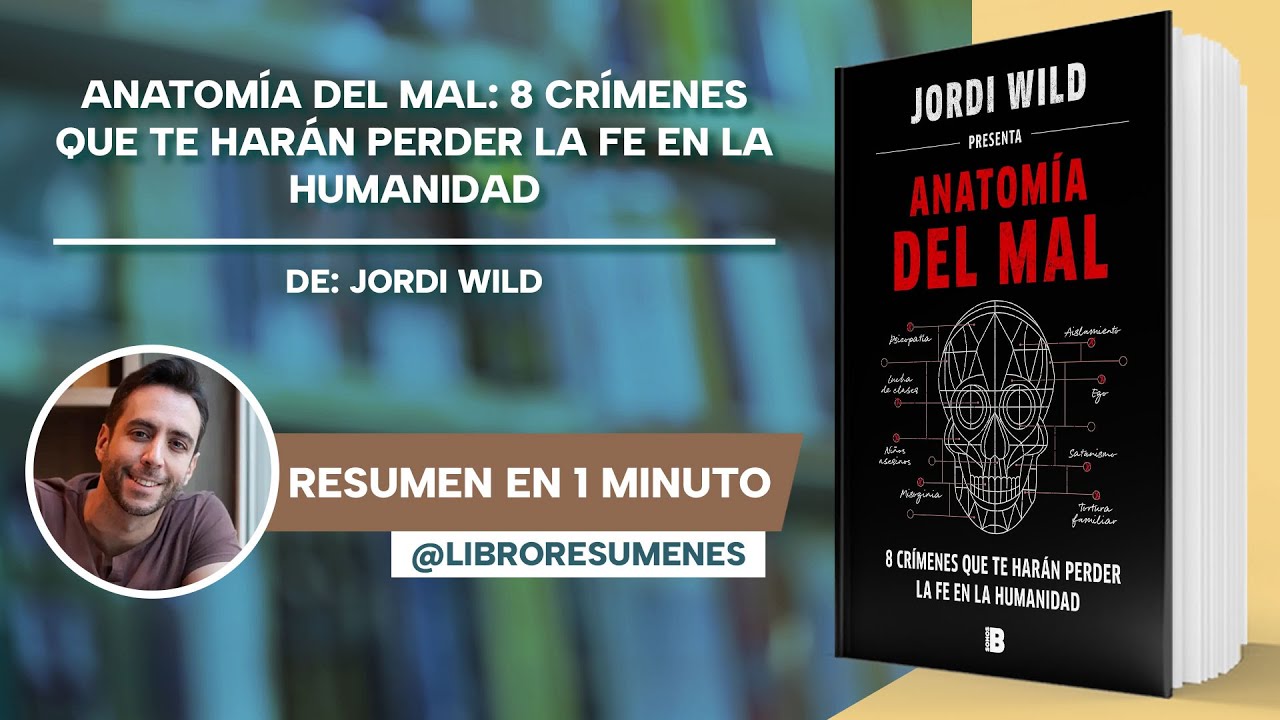 Anatomía del mal: 8 crímenes que te harán perder la fe en la humanidad ...