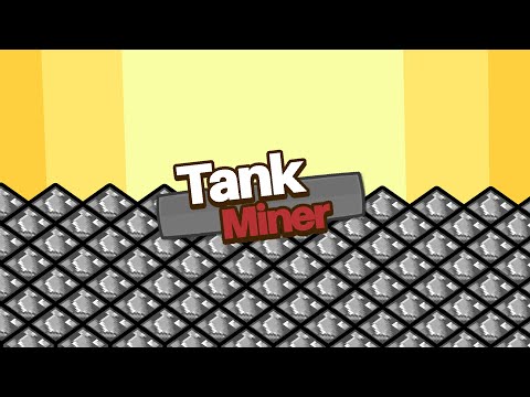 Idle Tank Miner - Games