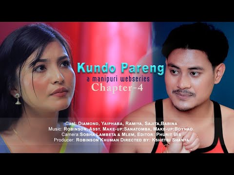 KUNDO PARENG -EPISODE (04) / A MANIPURI WEB SERIES / OFFICIAL RELEASE 2024