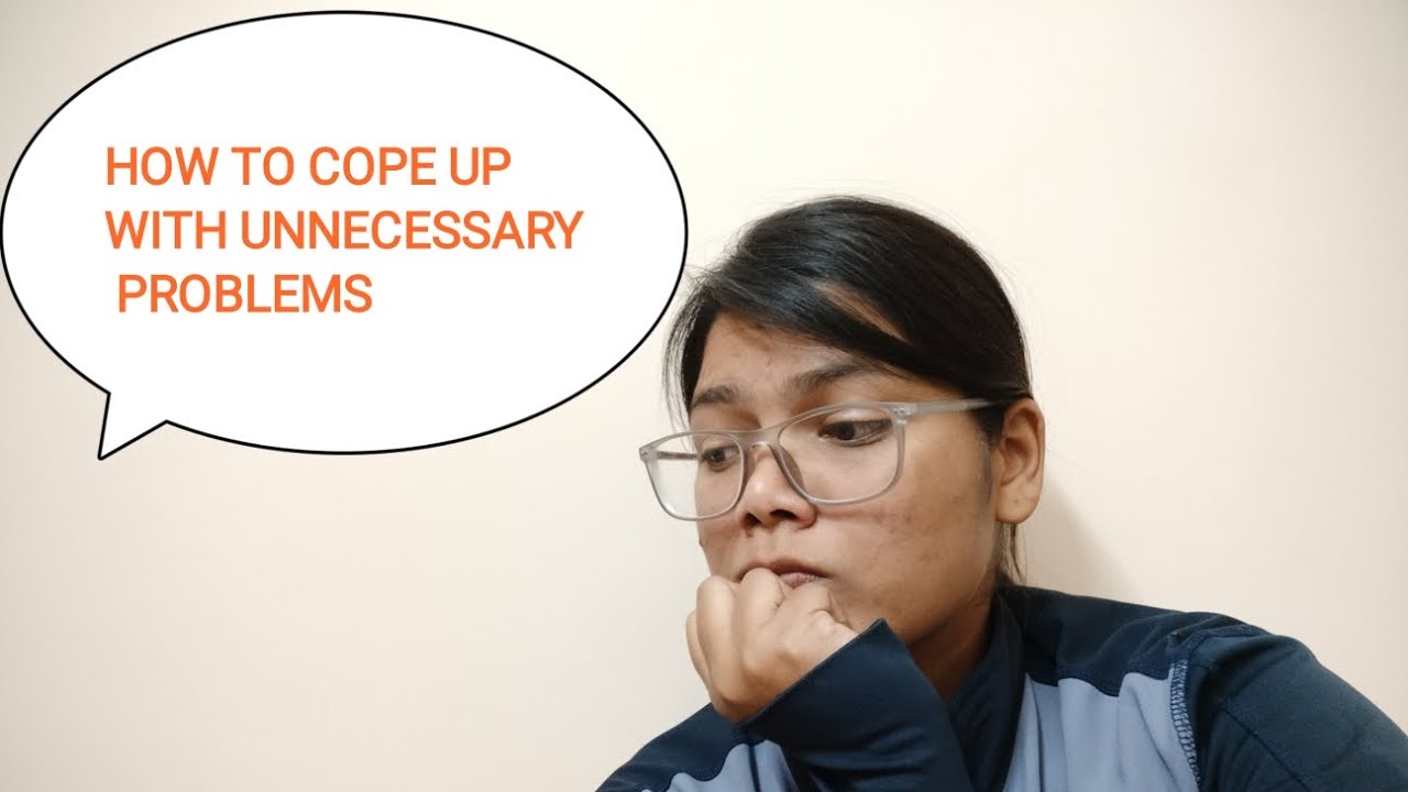 HOW TO COPE UP WITH UNNECESSARY PROBLEMS #VLOG #problems #solution # ...