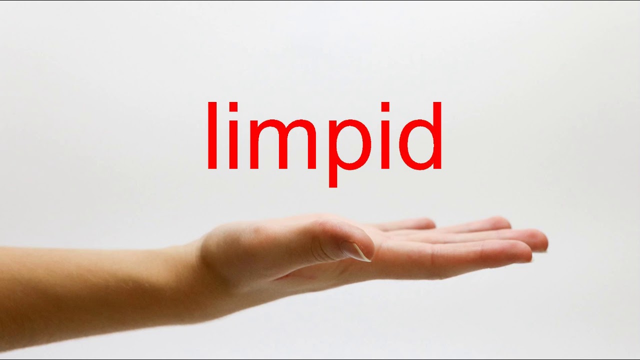 How to Pronounce limpid - American English - YouTube