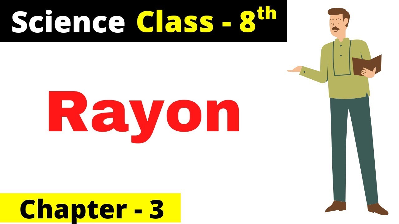 class 8 science chapter 3 synthetic materials | part 4 | rayon - YouTube