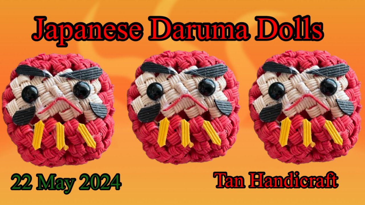 Tutorial ke 1586 - weaving Japanese Daruma Dolls Japanese Ecocraft ...