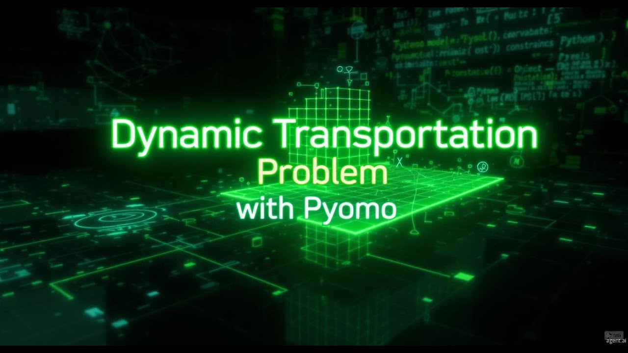 Dynamic Transportation Problem Solved with Pyomo | Python Optimization Tutorial | Digital Marts ...