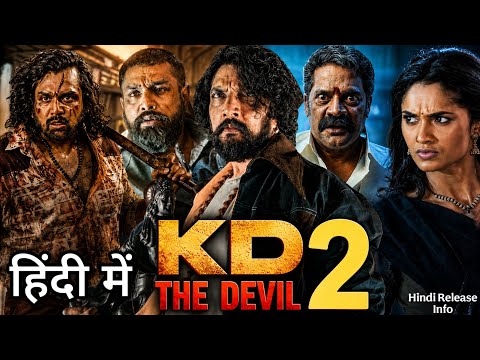 KD The Devil 2 Hindi Dubbed Release Date Update | Dhruva Sarja, Sudeep | June 2026 New Update