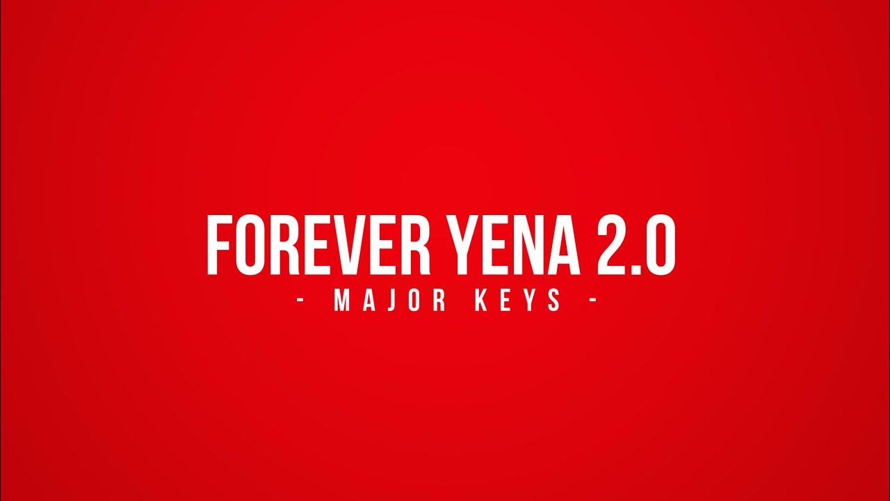 Major Keys - Forever Yena 2.0 (Official Audio) - YouTube