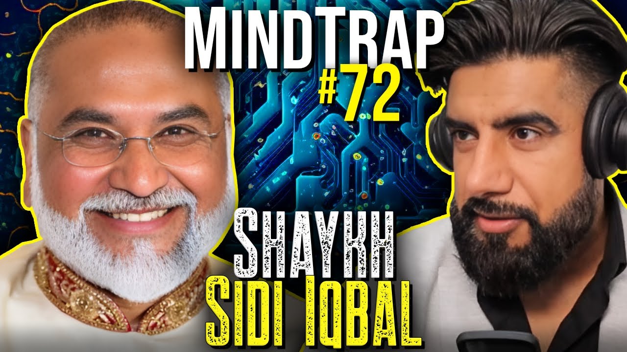 Shaykh Sidi Iqbal (B'ham, UK) | Malik, Muwatta & Mysticism | MindTrap #72 | Mufti Abu Layth ...