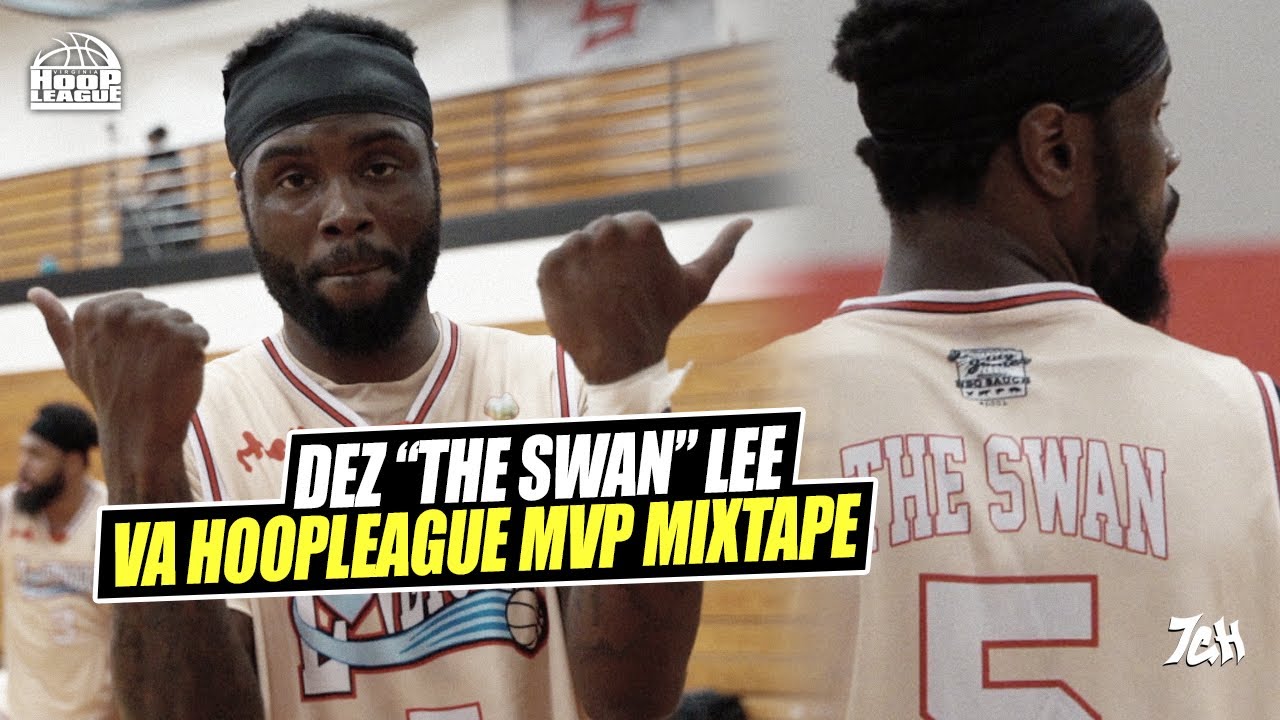 Dez "THE SWAN" Lee OFFICIAL MVP Mixtape!! Undefeated Summer League SZN ...