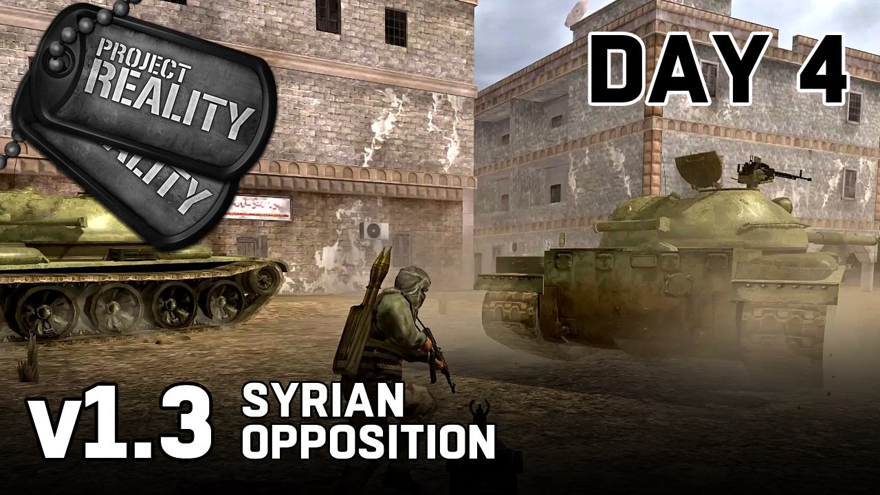 Syrian Opposition: Day 4 - Project Reality v1.3 - YouTube