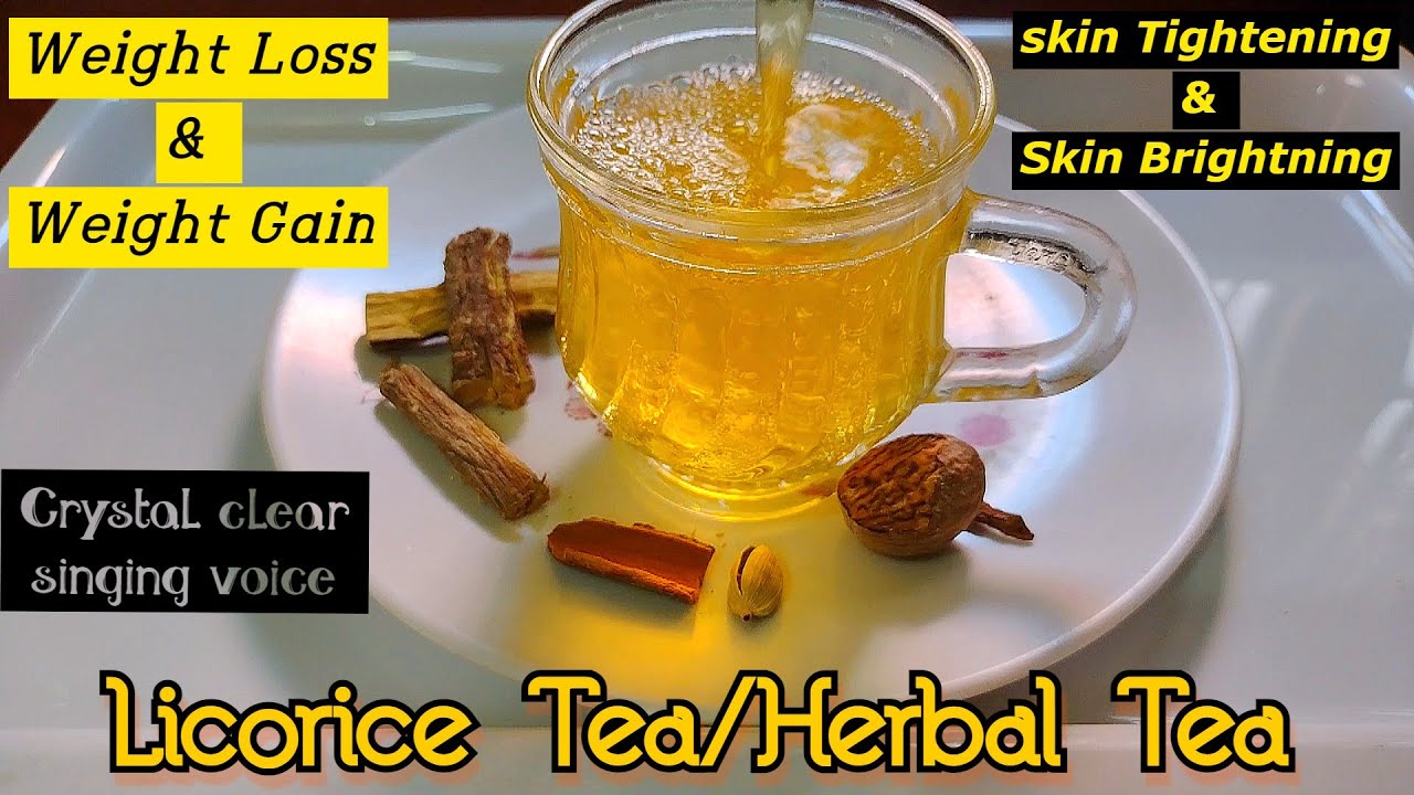 Licorice Tea/Herbal tea for Crystal clear singing voice | Benefits ...
