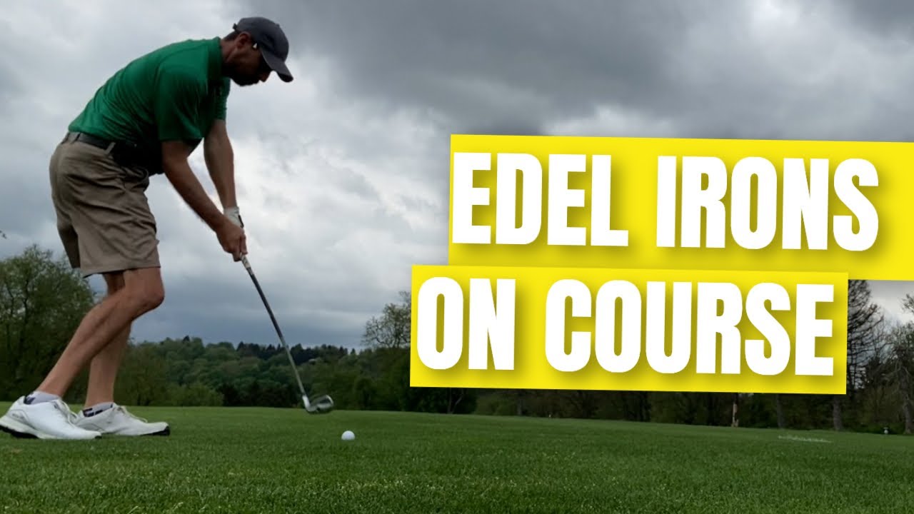 On the Course with my Edel Single Length Irons | Simplified Single ...