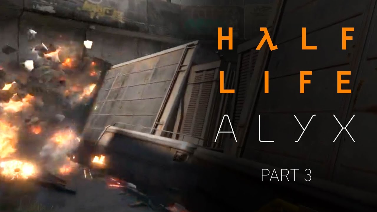 Half-Life: Alyx - Stop the train! (Part 3) - YouTube