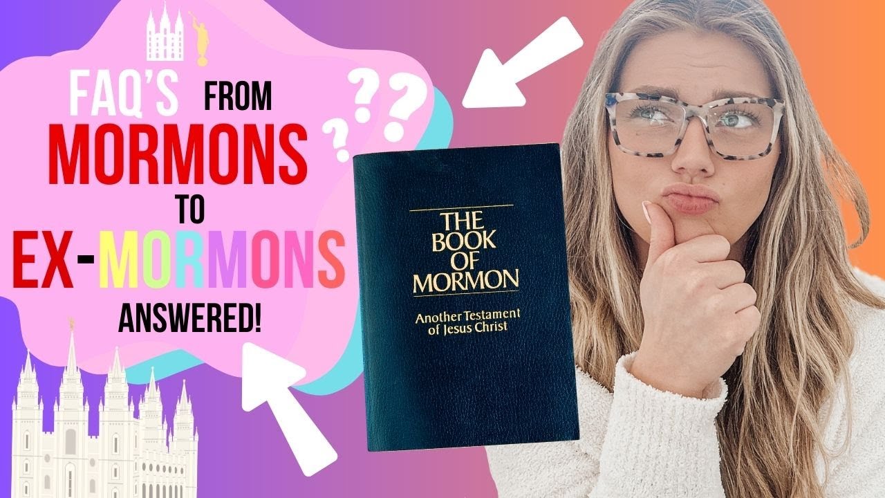 EX-MORMON Answering Questions From MORMONS About Leaving The Church ...