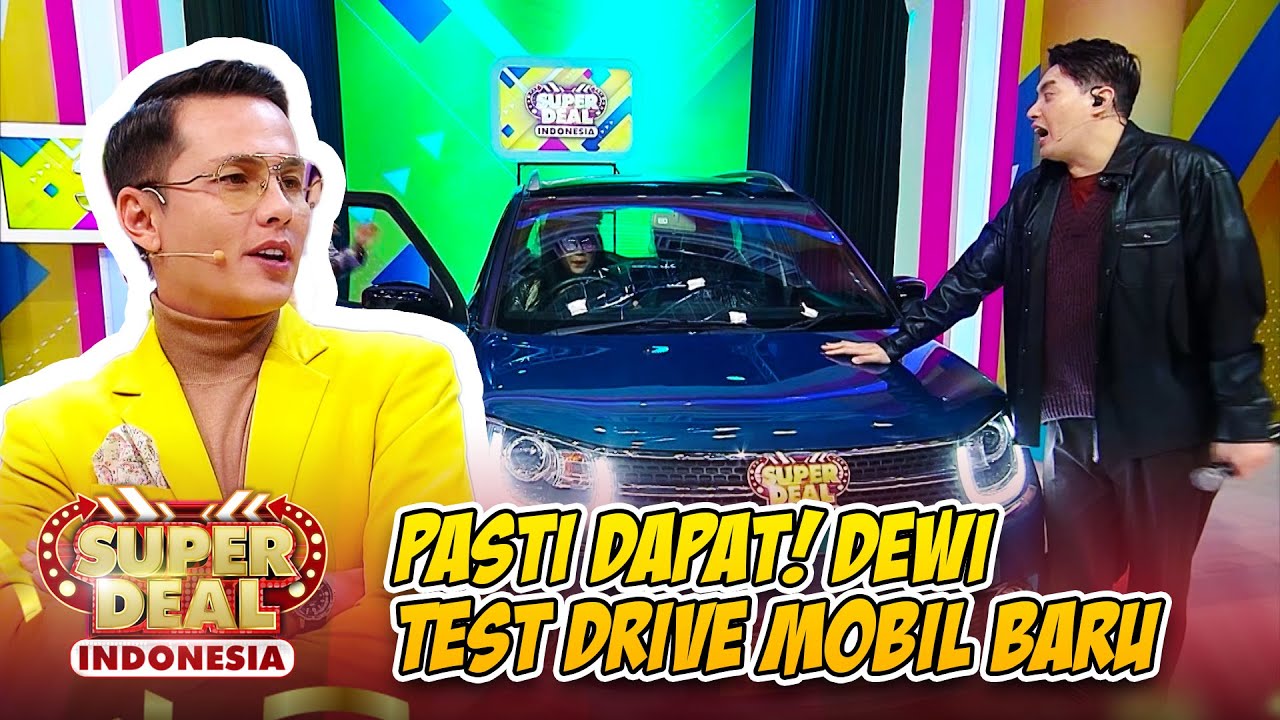 PASTI DAPAT MOBIL! Dewi Langsung Test Drive Mobil Impian | SUPER DEAL ...