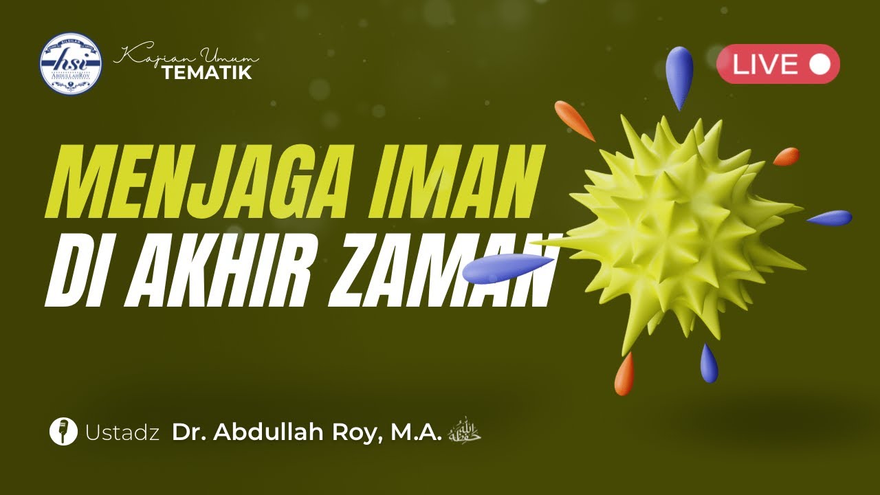 Menjaga Iman di Akhir Zaman - YouTube