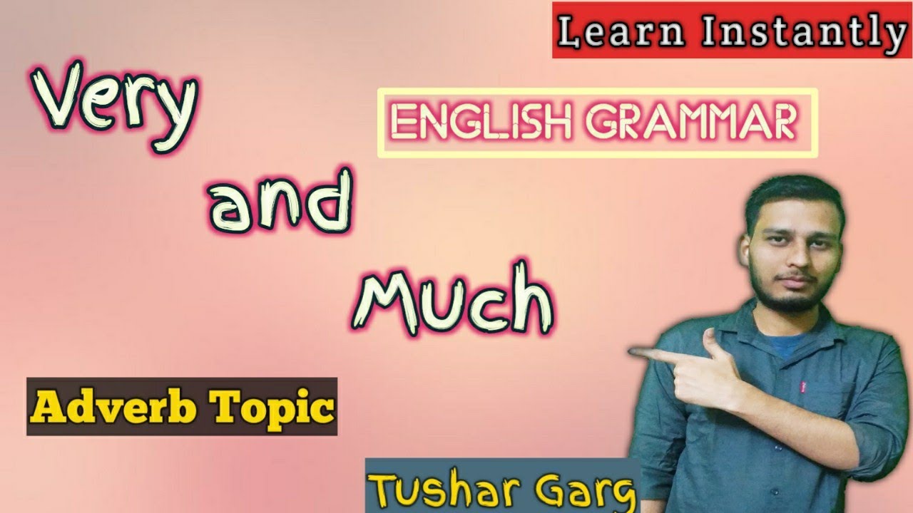 Very and Much | Adverb Topic | English Grammar - YouTube