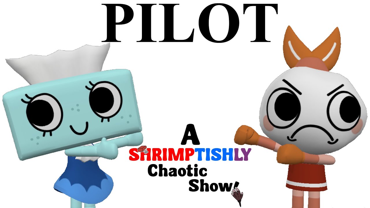 A Shrimptishly Chaotic Show! | Pilot (Ep1) - YouTube
