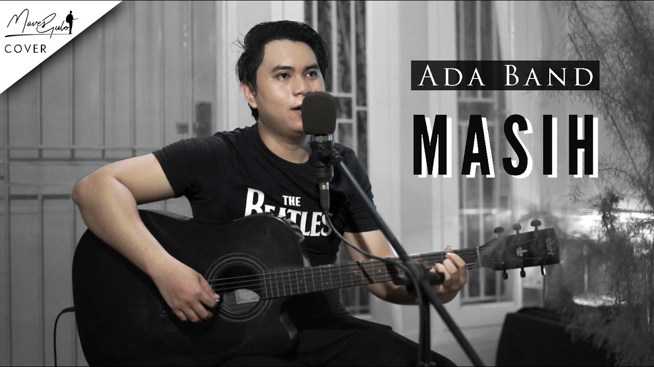 Maves - Masih (Ada Band) Cover - YouTube Music