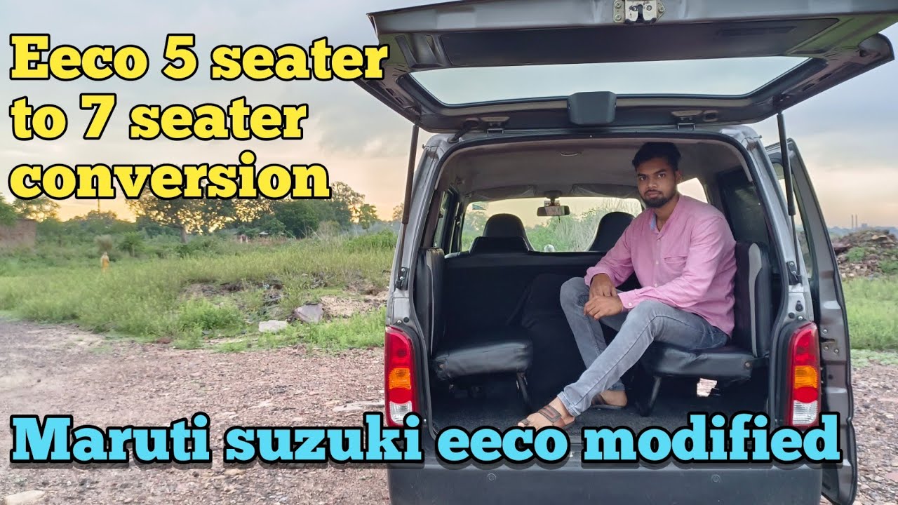 Maruti suzuki eeco 5 seater to 7 seater conversion ।। reco seat ...