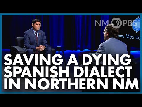 Saving a Dying Spanish Dialect in Northern New Mexico