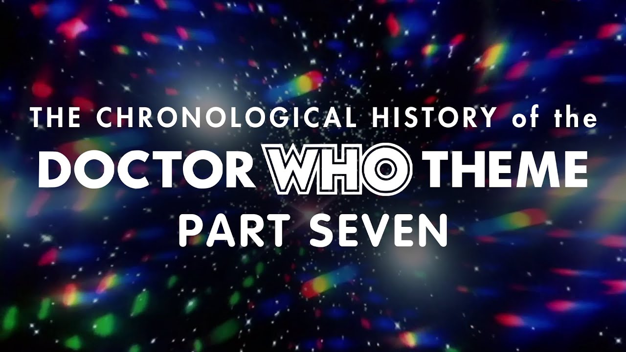 The Chronological History of the Doctor Who Theme Part 7 - YouTube