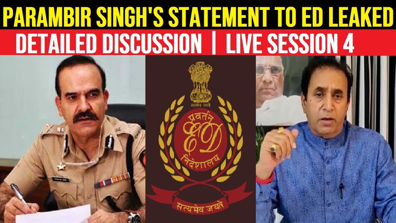 Parambir Singh's Statement to Enforcement Directorate | Live Discussion ...