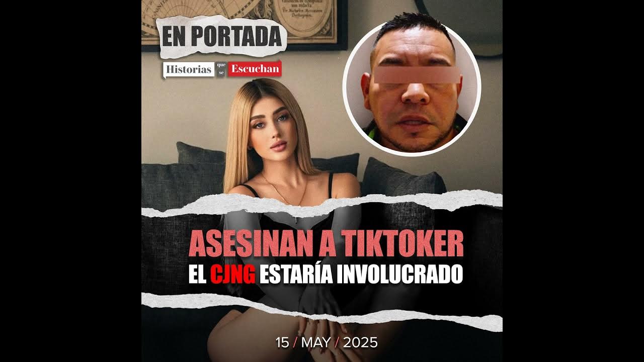 Líder de Grupo Élite de CJNG, principal sospechoso del asesinato de influencer Valeria Márquez ...