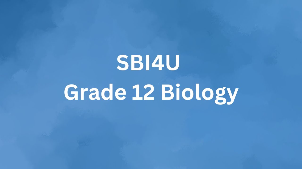 SBI4U Grade 12 Biology - YouTube