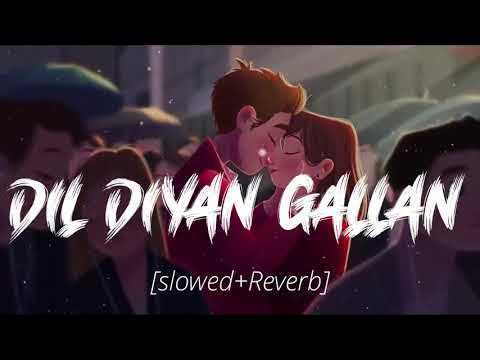 Dil Diyan Gallan [Slowed Reverb] | Atif Aslam | Salman khan | lo-fi | Mr Rofikul - YouTube