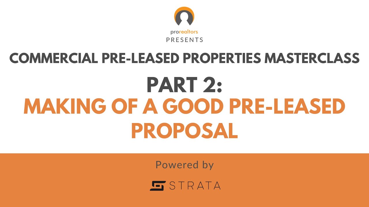 2 Making of a good Pre-Leased proposal. Comm Pre-Leased properties ...