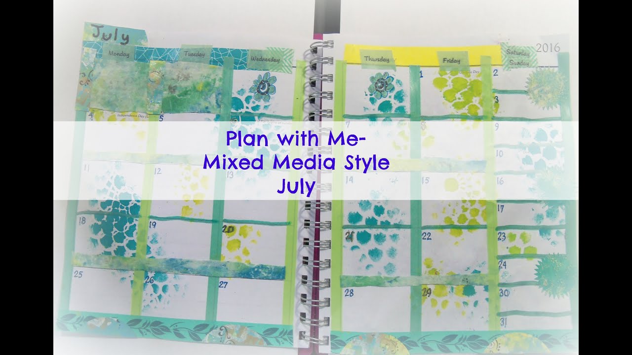 Plan with me mixed media style-- Month of July 2016 / planner ...