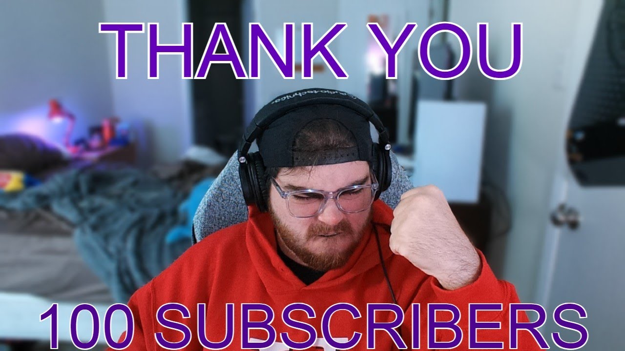 THANK YOU FOR 100 SUBSCRIBERS - YouTube