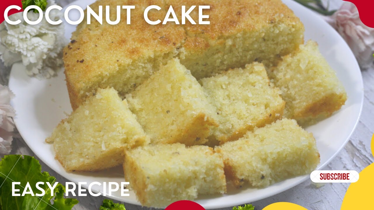 Moist Easy and Delicious Coconut Cake Recipe| Coconut Cake with Fresh ...