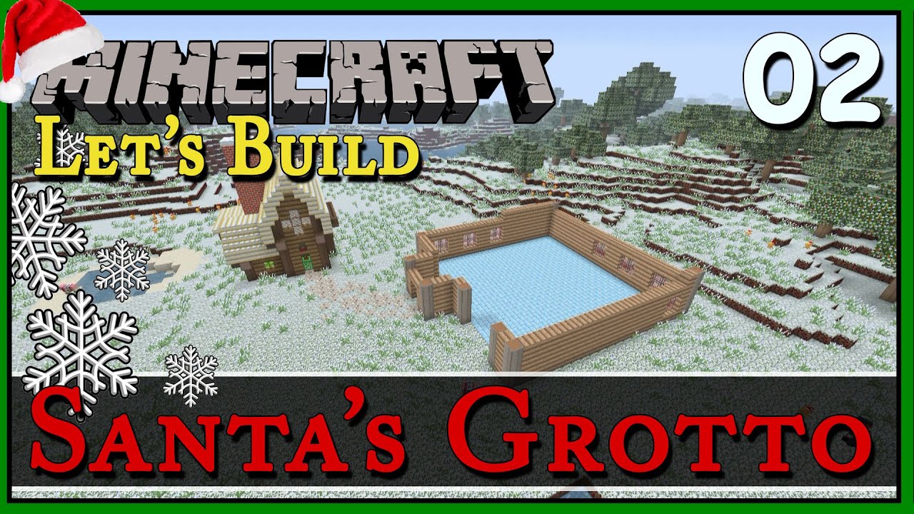 Santa's Grotto :: Minecraft Let's Build :: E2 - YouTube