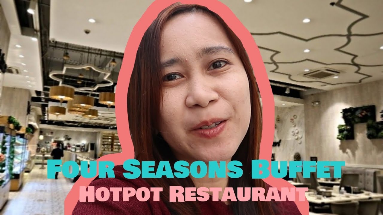 Nag - Ingay sa Four Seasons Buffet & Hotpot Restaurant - YouTube