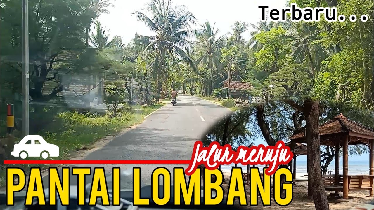 Jalur menuju Wisata Pantai Lombang || Sumenep Madura- Kholit Naufal ...