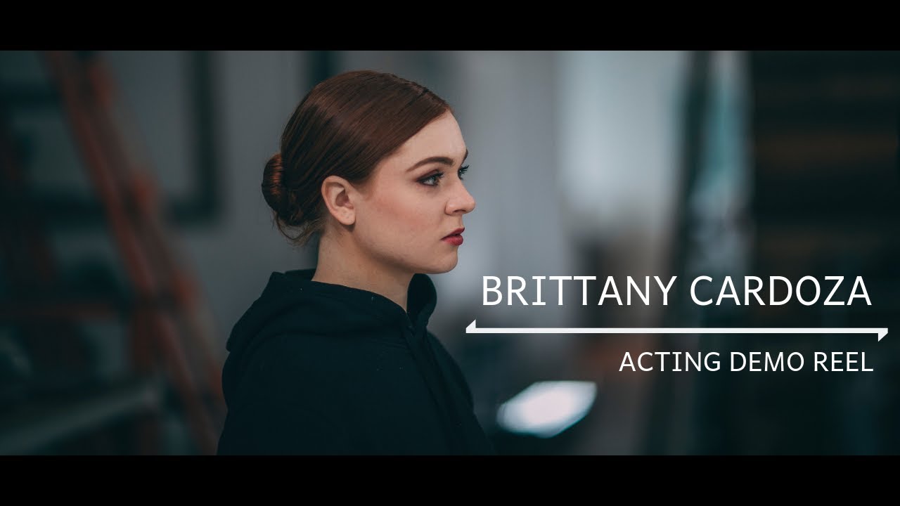 Brittany Cardoza Acting Demo Reel - YouTube