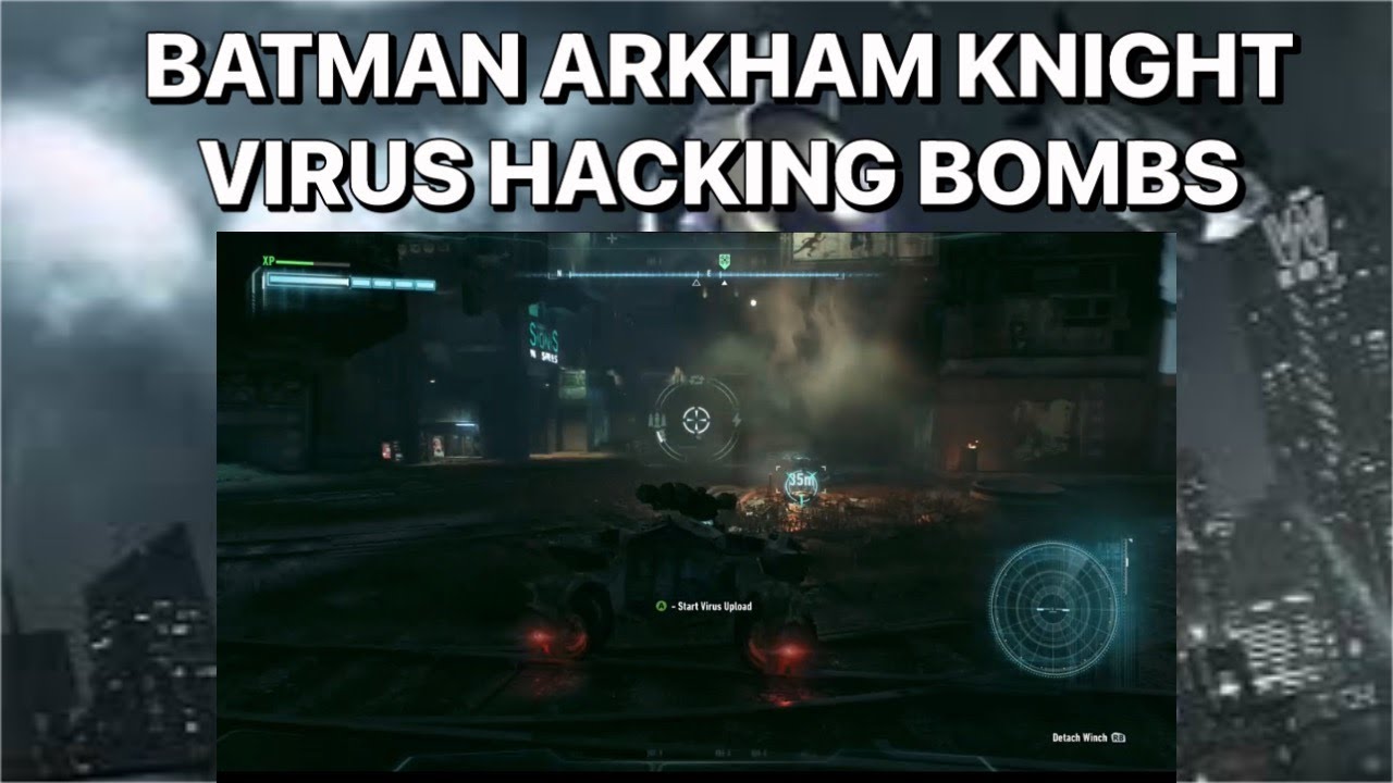 BATMAN ARKHAM KNIGHT: VIRUS HACKING BOMBS - YouTube